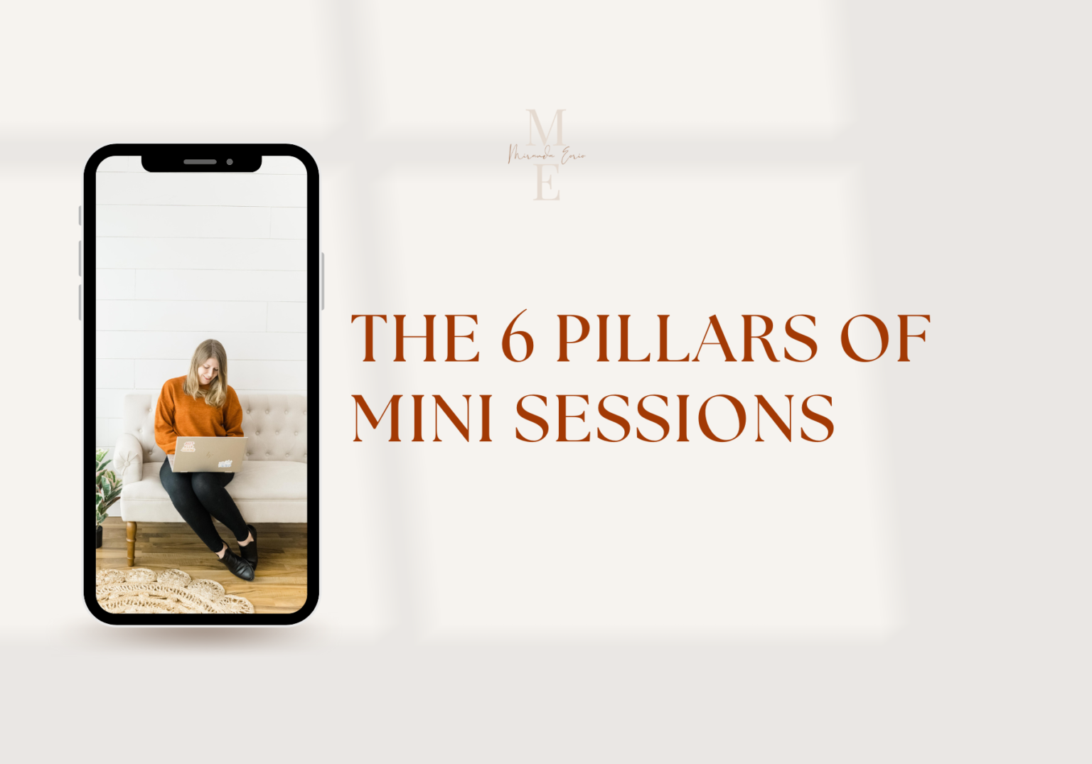 The 6 Pillars of Mini Sessions